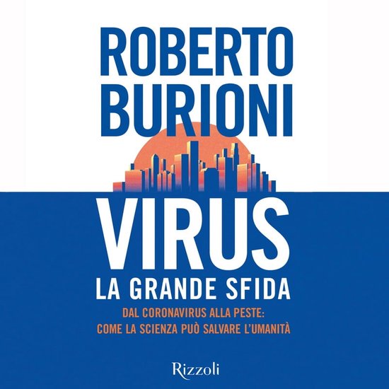 Virus, la grande sfida, Roberto Burioni | 9788831800532 | Boeken | bol.com