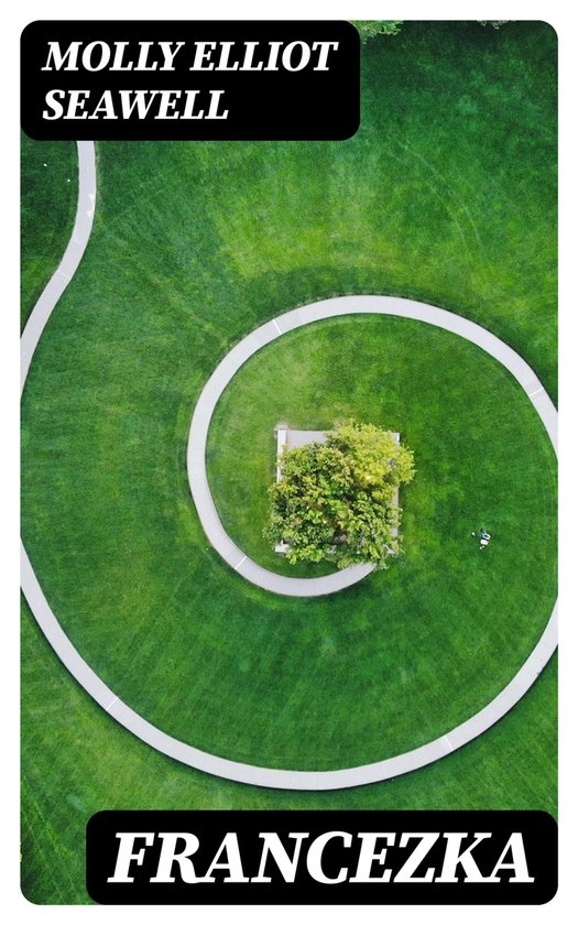 Francezka (ebook), Molly Elliot Seawell | 8596547212355 | Boeken | bol