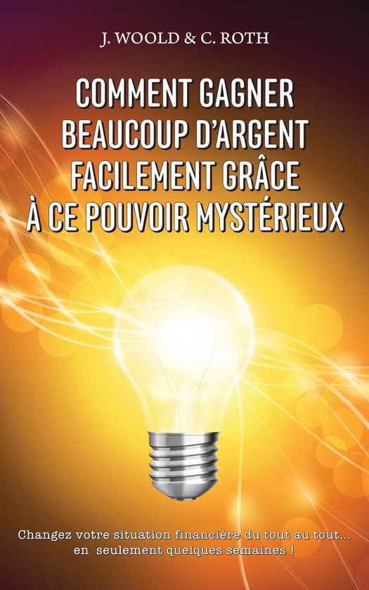 Comment Gagner Beaucoup D’argent Facilement Grâce À Ce Pouvoir ...