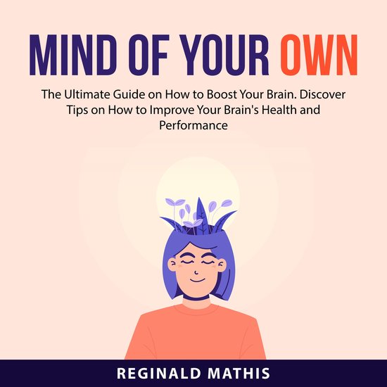 Mind of Your Own, Reginald Mathis | 9798823409391 | Boeken | bol.com