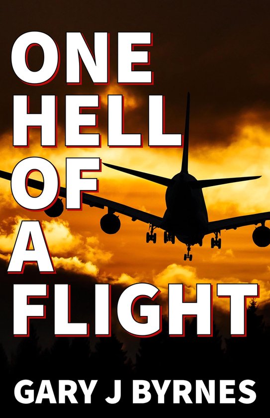 One Hell of a Flight (ebook), Gary J Byrnes | 9781005864101 | Boeken ...