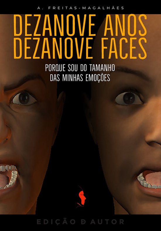 Dezanove Anos, Dezanove Faces - Porque Sou do Tamanho das Minhas ...