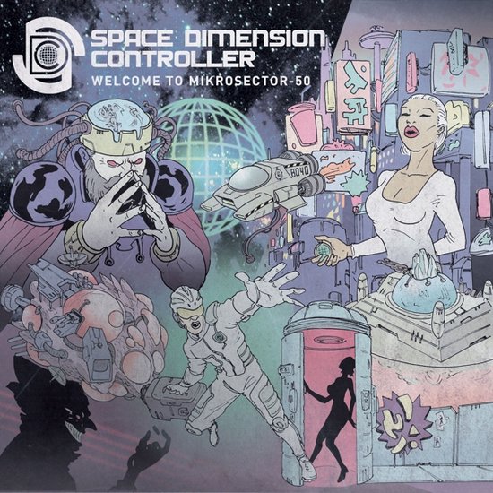 Welcome To Mikrosector, Space Dimension Controller | Muziek | bol