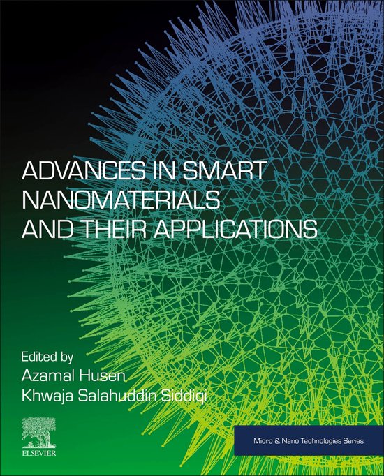 Advances in Smart Nanomaterials and their Applications | 9780323995467 | Azamal Husen... | bol
