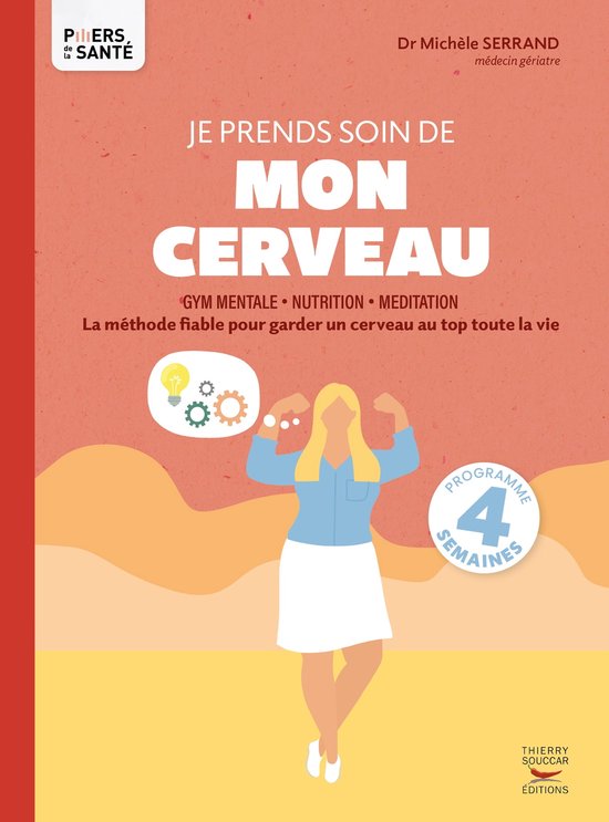Je prends soin de mon cerveau (ebook), Michele Serrand | 9782365495868 ...