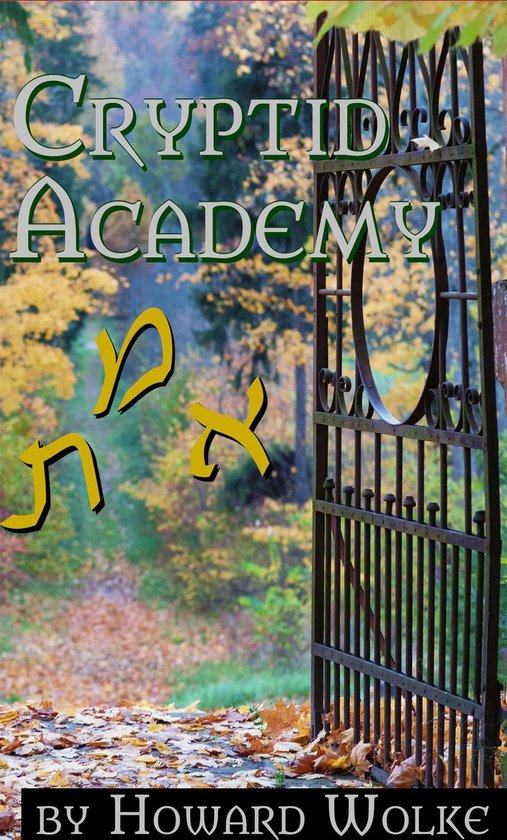 Cryptid Academy (ebook), Howard Wolke | 9798986454313 | Boeken | bol.com
