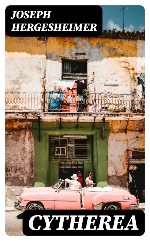 Cytherea (ebook), Joseph Hergesheimer | 8596547177647 | Boeken | bol.com
