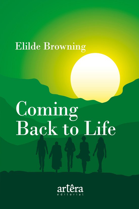 Coming Back to Life (ebook), Elilde Browning | 9786525030883 | Boeken ...