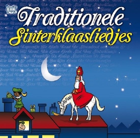 TRADITIONELE SINTERKLAASLIEDJES, Diverse Artiesten | Muziek | bol.com