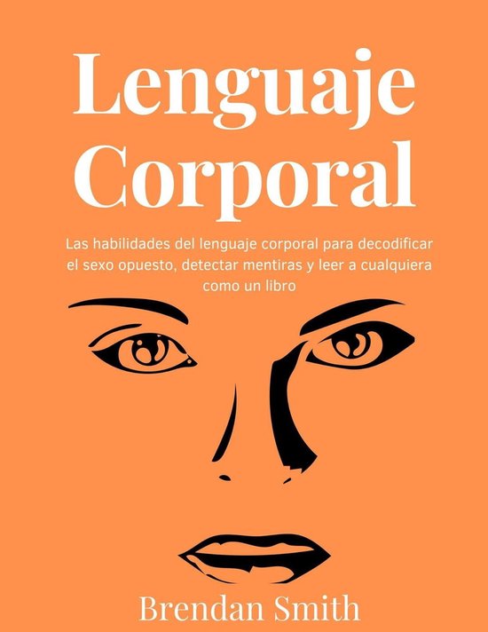 Lenguaje Corporal: Las habilidades del lenguaje corporal para ...