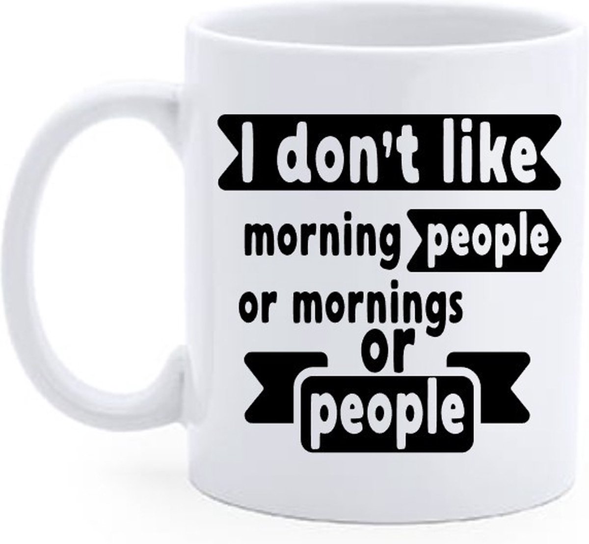 Bedrukte beker met tekst I don`t like morning people - Quote -Gein ...