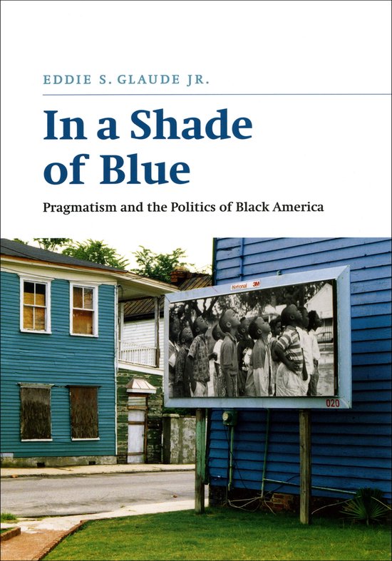 In a Shade of Blue (ebook), Eddie S. Glaude | 9780226298269 | Boeken ...