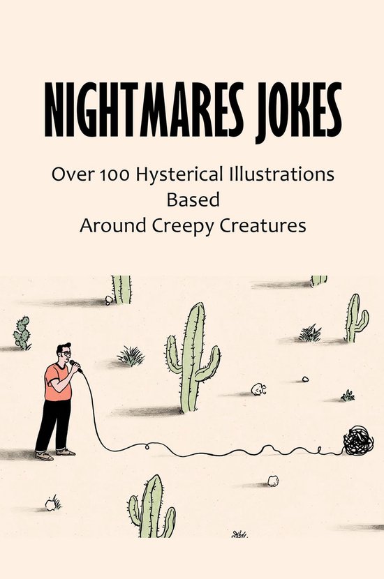 Nightmares Jokes: Over 100 Hysterical Illustrations Based Around Creepy ...