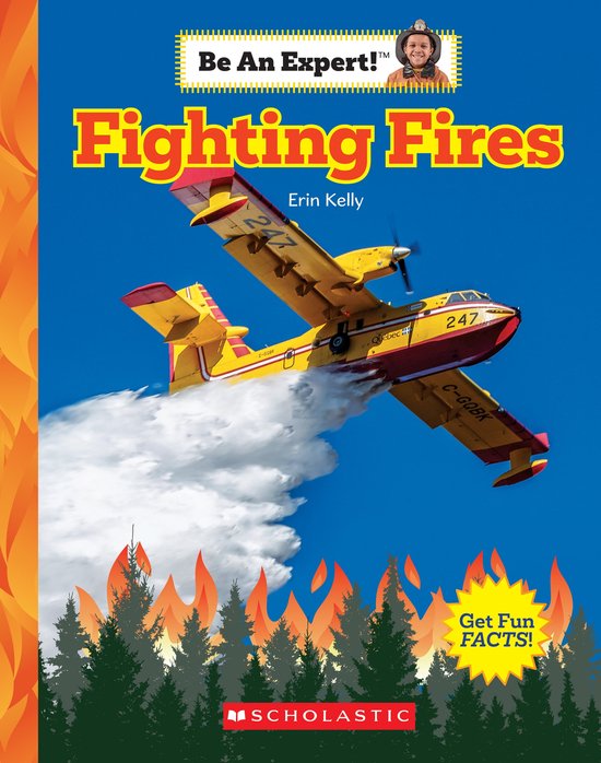 Be an Expert! - Fighting Fires (Be An Expert!) (ebook), Erin Kelly ...