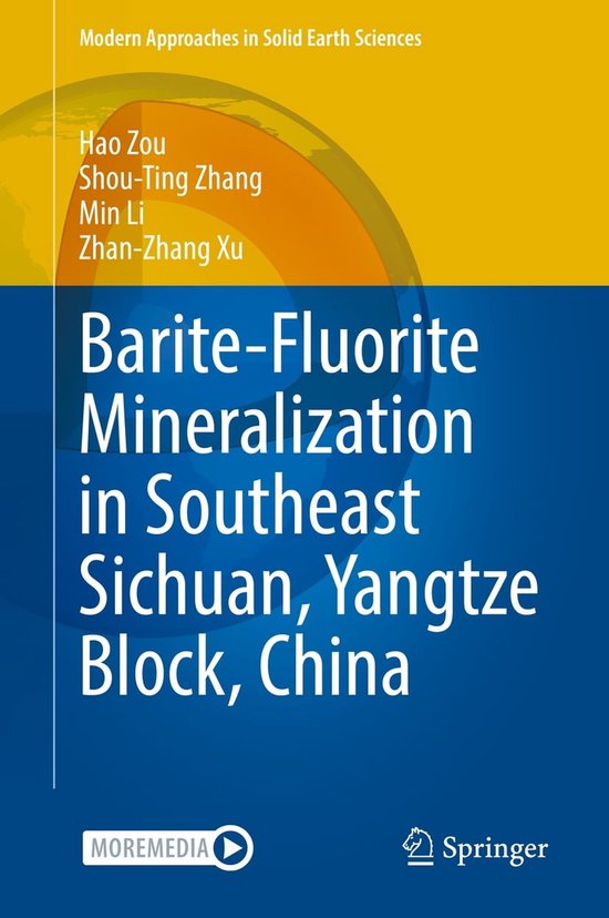 Modern Approaches in Solid Earth Sciences 23 - Barite-Fluorite Mineralization in... | bol.com