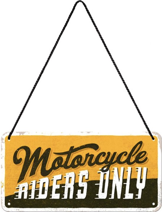 Hangend Bord Sign Motorcycle Riders Only | bol