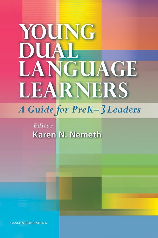 Young Dual Language Learners (ebook), Karen N. Nemeth, M.Ed. | 9781681256856 | Boeken | bol.com