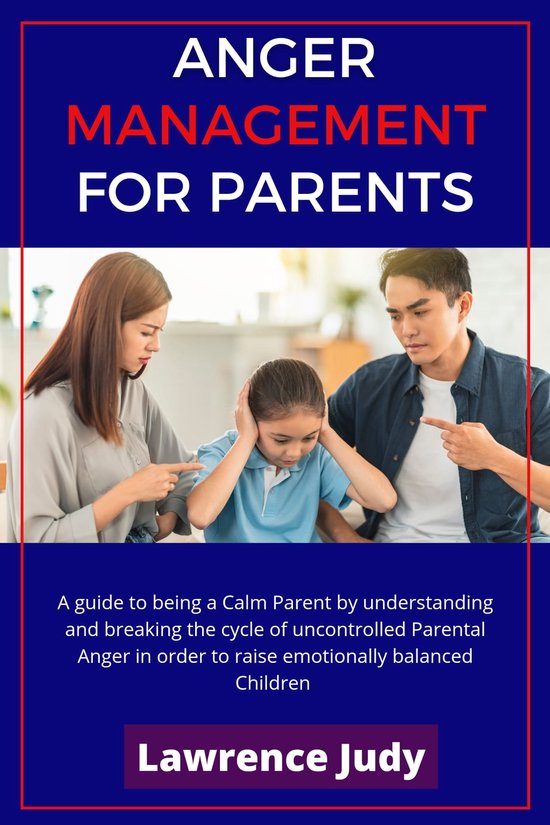 Anger Management for Parents (ebook), Lawrence Judy | 1230005956630 ...