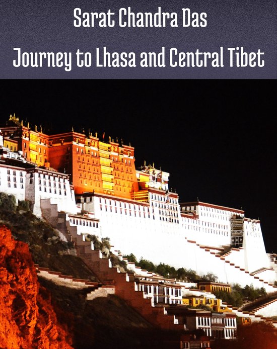 Journey to Lhasa and Central Tibet (ebook), William Woodville Rockhill ...