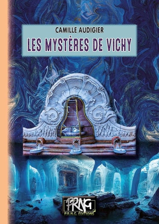 SF - Les Mystères de Vichy (ebook), Camille Audigier | 9782366346541 ...