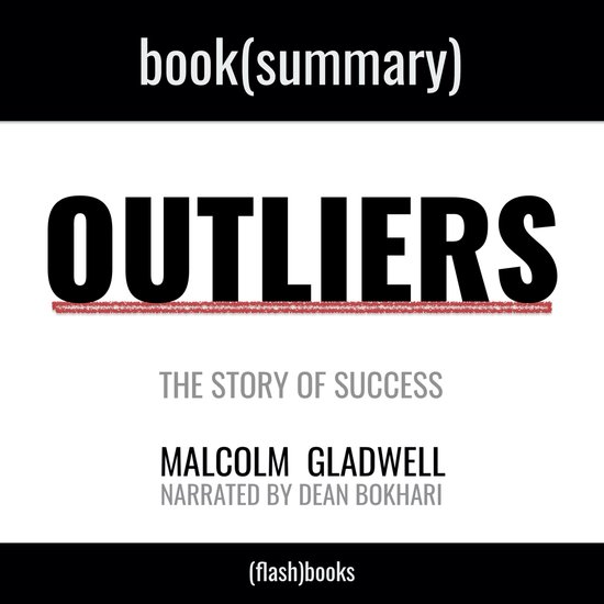 Outliers by Malcolm Gladwell - Book Summary, Flashbooks | 9781667075389 ...