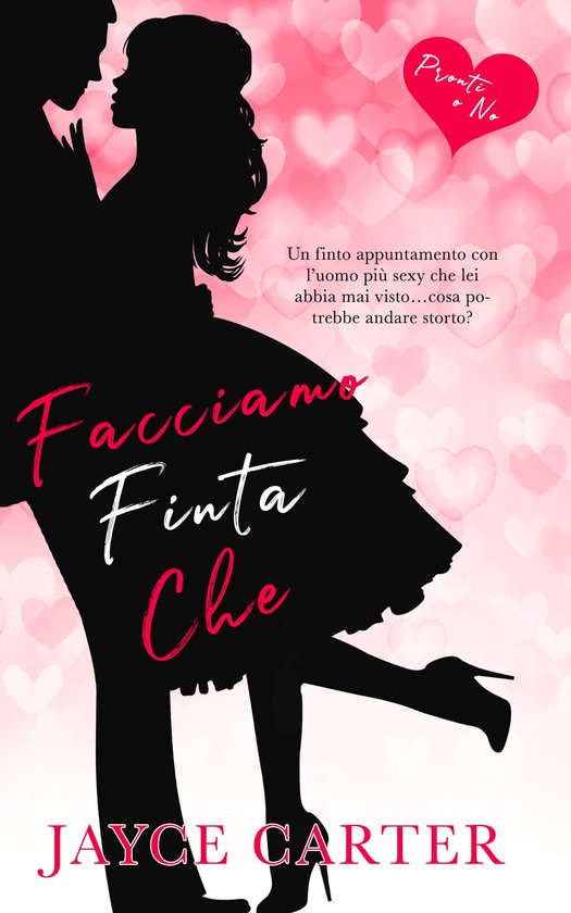 Pronti o no - Facciamo finta che… (ebook), Jayce Carter | 9781802501209 ...