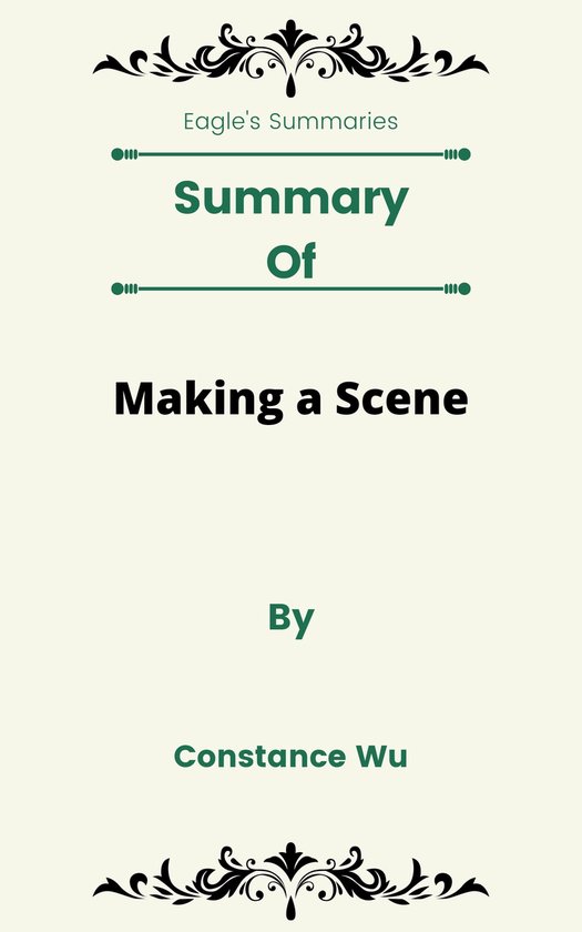 Eagle's Summaries - Summary Of Making a Scene by Constance Wu (ebook ...