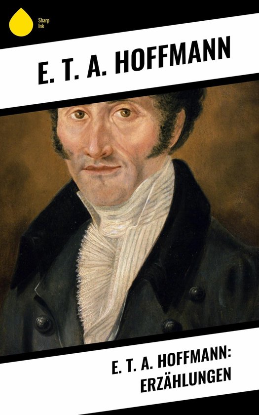 E. T. A. Hoffmann: Erzählungen (ebook), E. T. A. Hoffmann ...