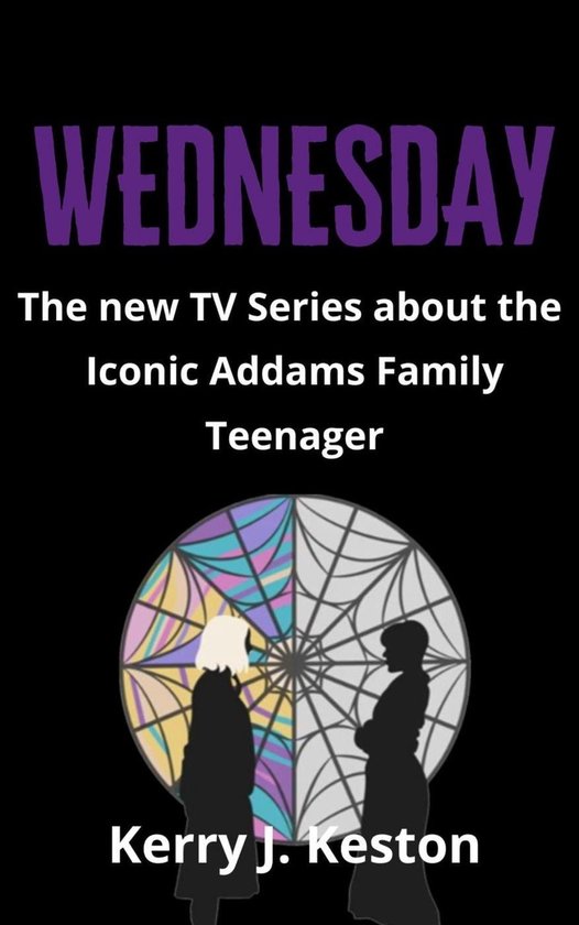 Wednesday: The new TV Series about the Iconic Addams Family Teenager ...