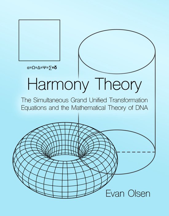 Harmony Theory 2 - The Simultaneous Grand Unified Transformation Equations and the... | bol