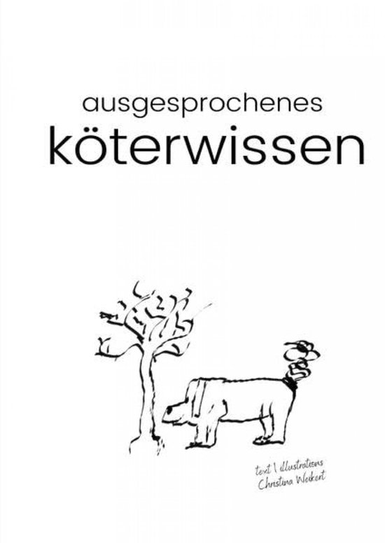 ausgesprochenes köterwissen (ebook), Christina Weikert | 9783756541638 ...