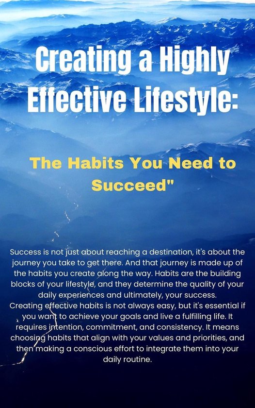 Creating A Highly Effective Lifestyle The Habits You Need To Succeed