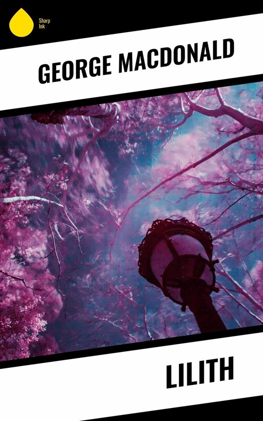Lilith (ebook), George Macdonald | 9788028289102 | Boeken | bol