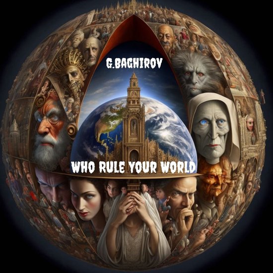 Who Rule Your World ? (ebook), Gulali Baghirov | 1230006151560 | Boeken | bol.com
