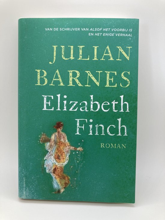 Elizabeth Finch, Julian Barnes | 9789025472672 | Boeken | bol.com