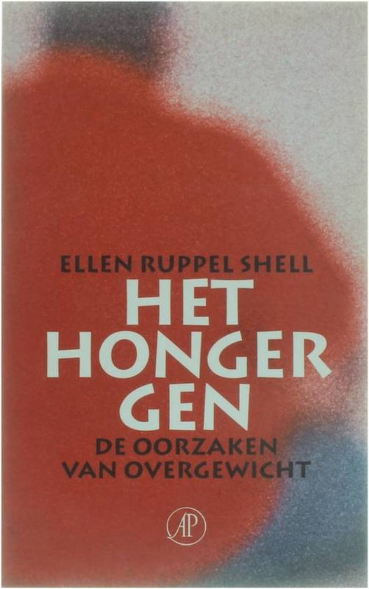 Honger Gen, Ellen Ruppel Shell | 9789029536776 | Boeken | bol