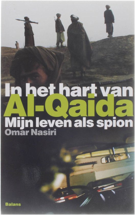 In Het Hart Van Al-Qaida, Omar Nasiri | 9789050188449 | Boeken | bol