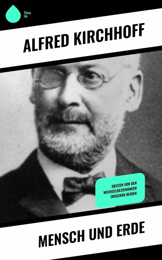 Mensch und Erde (ebook), Alfred Kirchhoff | 9788028272067 | Boeken | bol