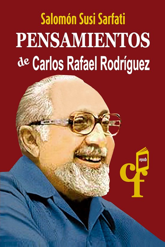 Pensamientos de Carlos Rafael Rodríguez (ebook), Salomon Susi Sarfati ...