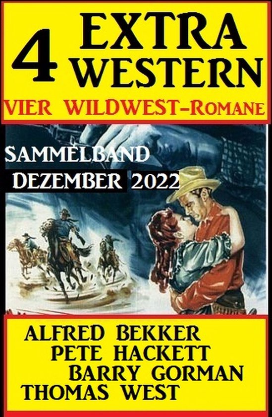 4 Extra Western Dezember 2022: Vier Wildwest-Romane: Sammelband (ebook ...