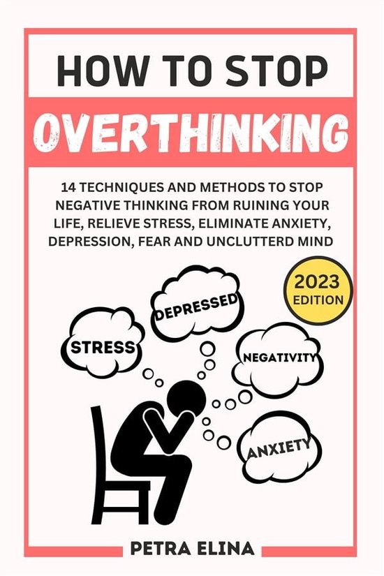self help 1 - How To Stop Overthinking (ebook), Petra Elina ...