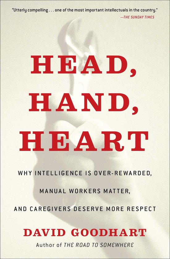 Head, Hand, Heart, David Goodhart | 9781982128463 | Boeken | bol
