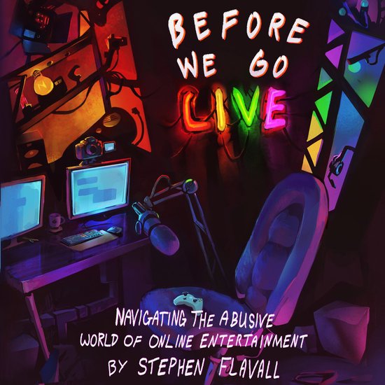 Before We Go Live, Stephen Flavall | 9781739285920 | Boeken | bol.com