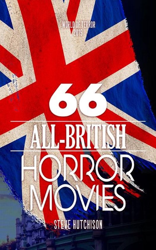 66 All-British Horror Movies (ebook), Steve Hutchison | 9781778870569 ...