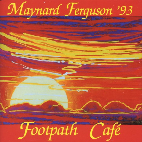 Maynard Ferguson Footpath Cafe Cd Maynard Ferguson Muziek Bol