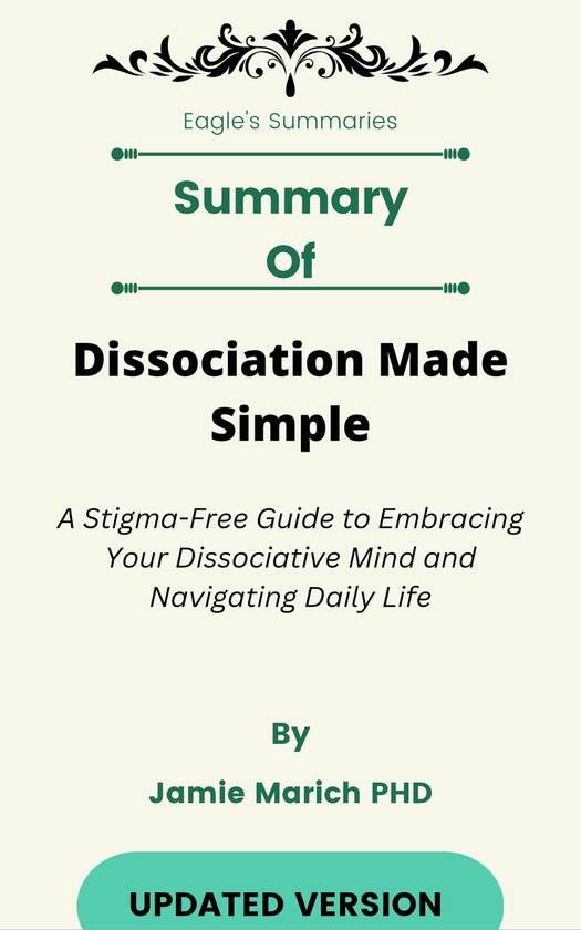 Summary Of Dissociation Made Simple A Stigma-Free Guide to Embracing ...