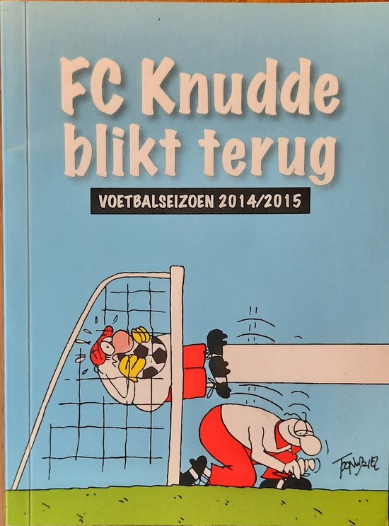 FC Knudde blikt terug, Toon van Driel | 8712155089749 | Boeken | bol