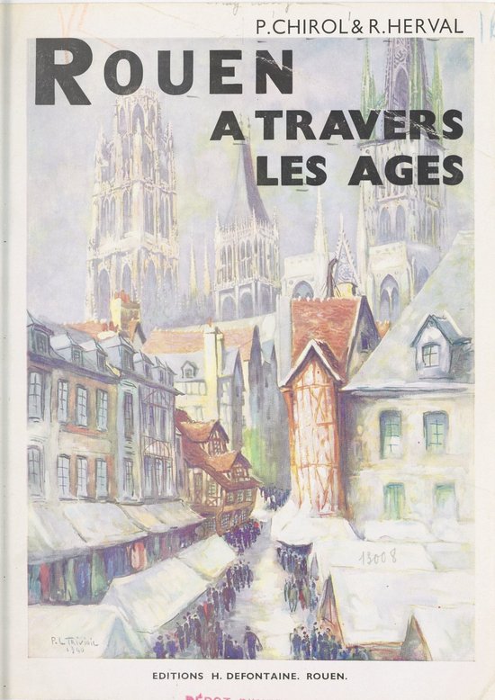 Rouen à travers les âges (ebook), Pierre Chirol | 9782307280996 ...