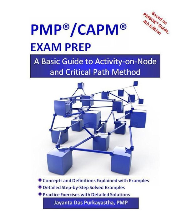 PMP/CAPM EXAM PREP: A Basic Guide to Activity-On-Node and Critical Path ...