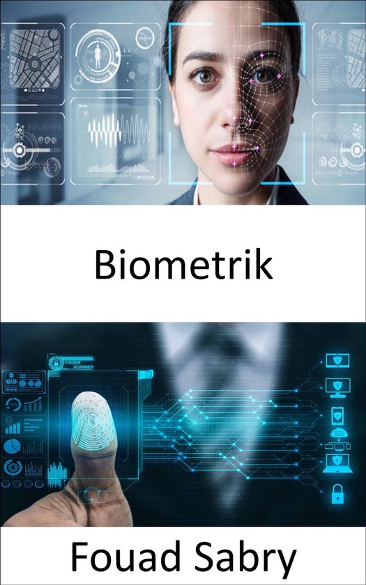 Teknologi Yang Muncul Di Elektronik [Indonesian] 1 - Biometrik (ebook), Fouad Sabry |... | bol